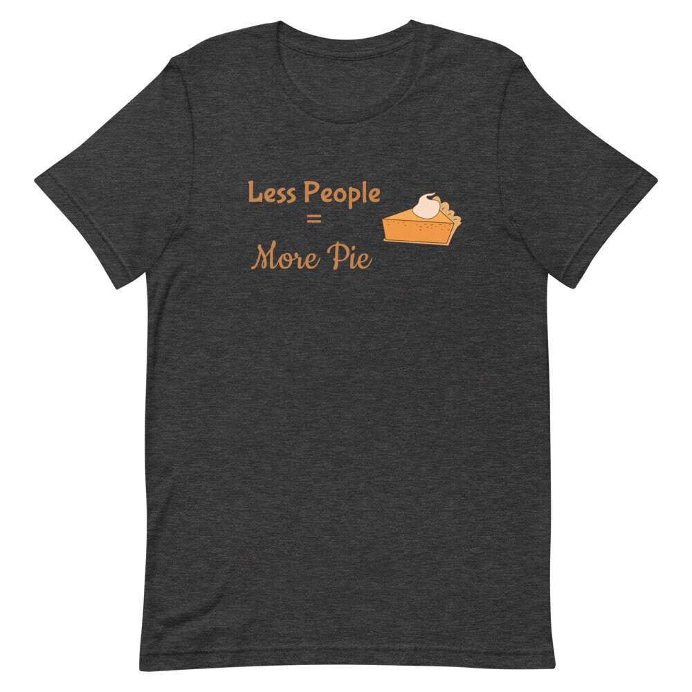 Funny Holiday Family T-shirt Less People More Pie Short-sleeve - Etsy