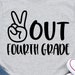 Peace Out Fourth Grade Svg Last Day of School Svg Boy 4th | Etsy