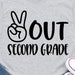 Peace Out 2nd Grade Svg, Last Day of School Svg, Boy Second Grade ...