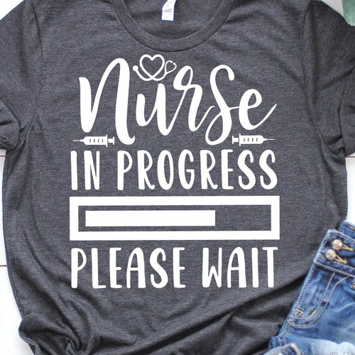 Nurse in Progress Loading Please Wait Nursing Student Svg - Etsy