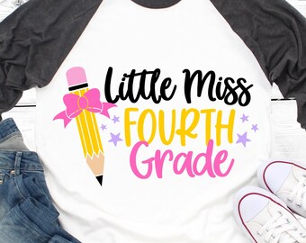 Little Miss Fourth Grade Svg, Back to School Svg, First Day of School ...