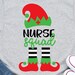 Nurse Squad Svg, Elf Squad Svg, Christmas Svg, Nurse Christmas Shirt ...