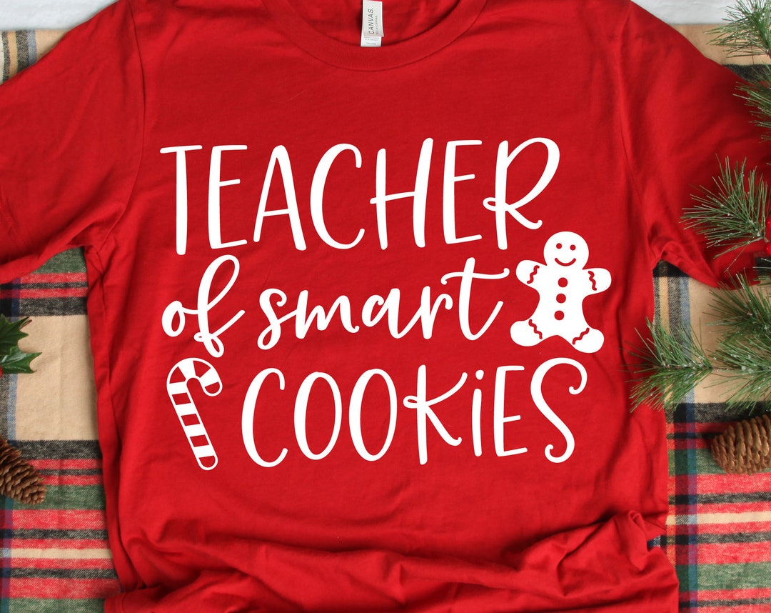 Teacher of Smart Cookies Svg, Teacher Christmas Svg, Funny Christmas ...
