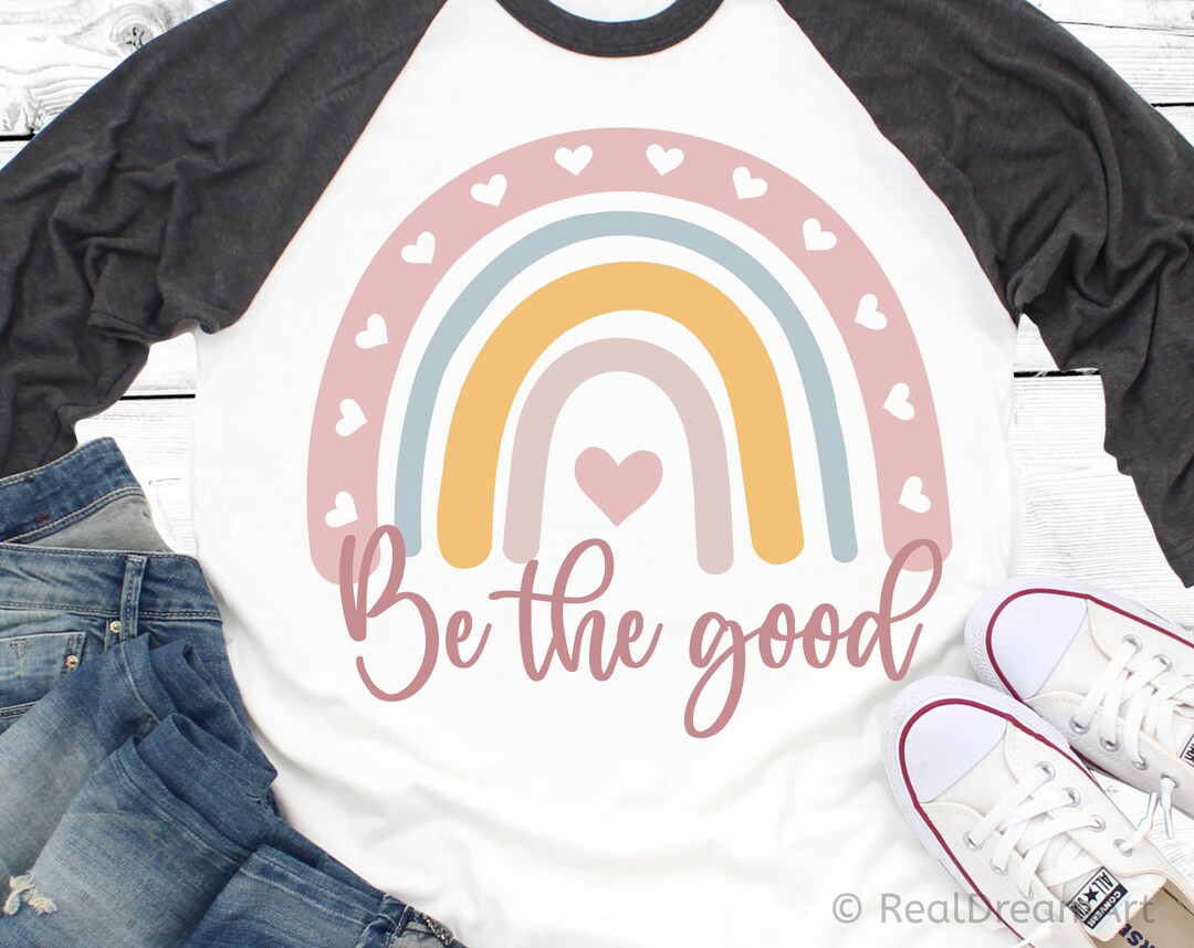 Be the Good Svg, Rainbow Svg, Do Good Svg, Be Kind Svg, Kindness Svg ...
