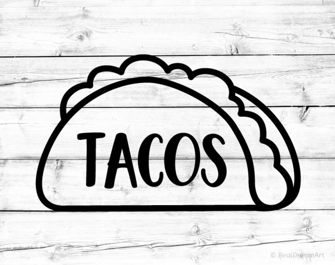 Tacos Svg Taco Silhouette Svg Taco Tuesday Svg Feed Me Tacos - Etsy
