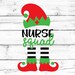 Nurse Squad Svg, Elf Squad Svg, Christmas Svg, Nurse Christmas Shirt ...