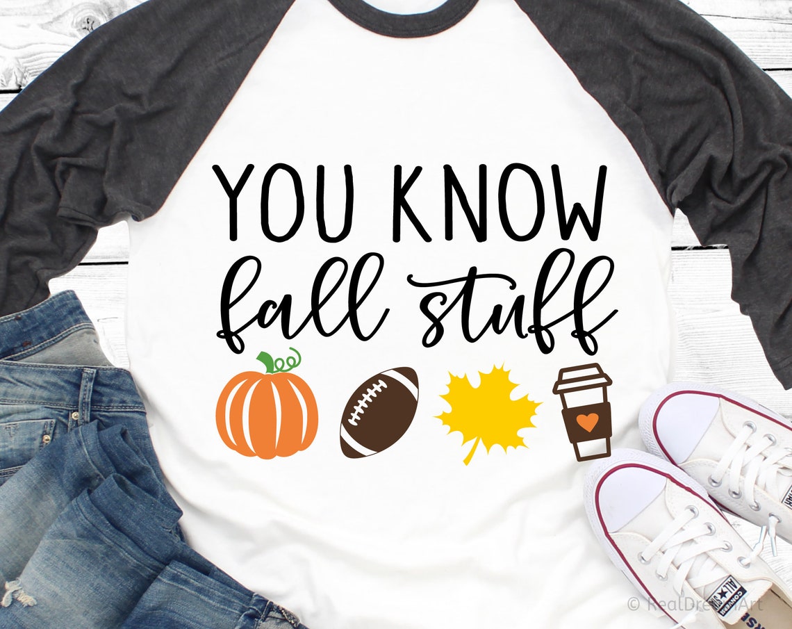 Funny Fall Svg You Know Fall Stuff Svg Pumpkin Spice Shirt - Etsy