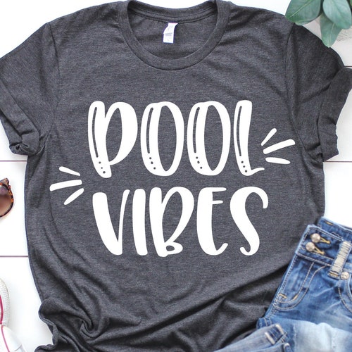 Pool Vibes Svg Pool Shirt Svg Files for Cricut Funny Svg - Etsy