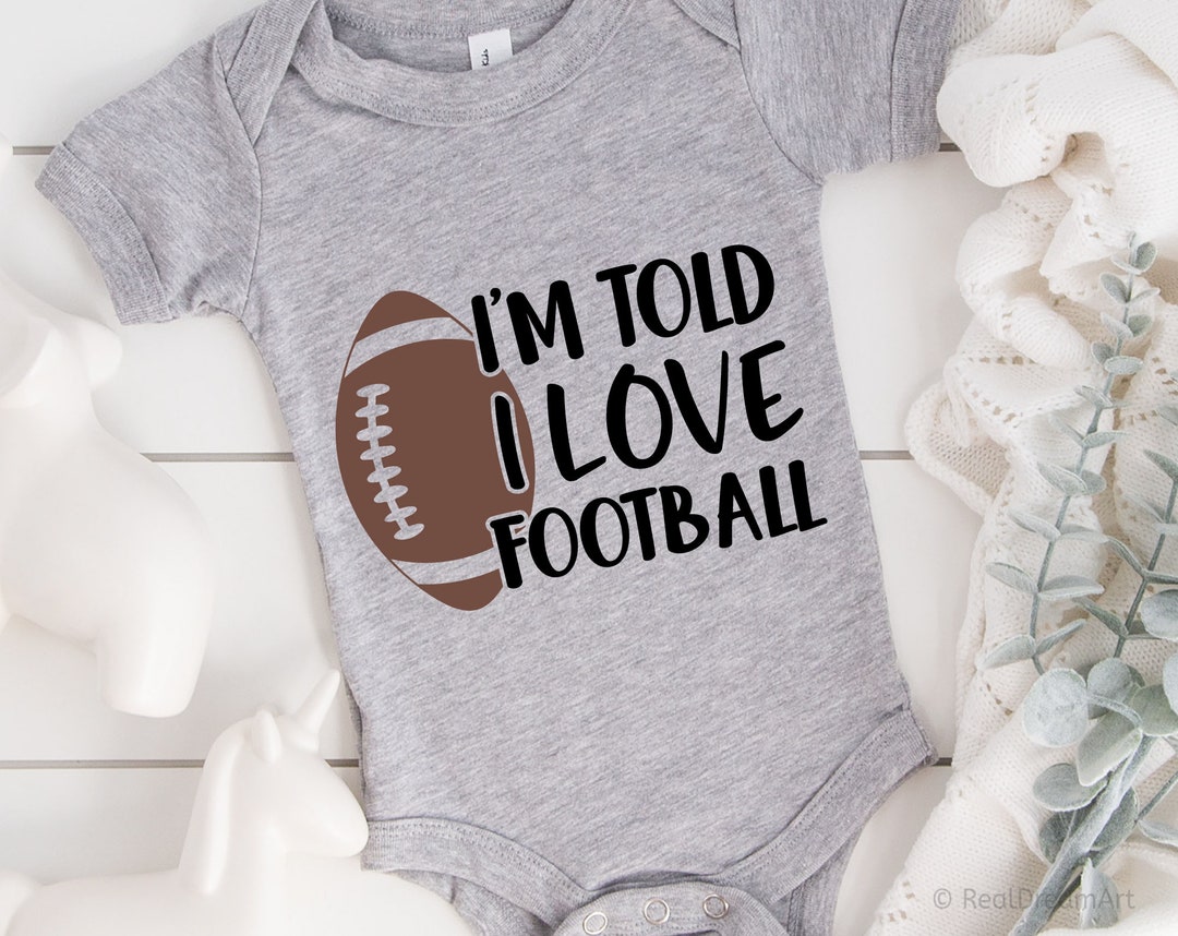 Im Told I Love Football Svg, Funny Fall Toddler Svg, Baby Football ...