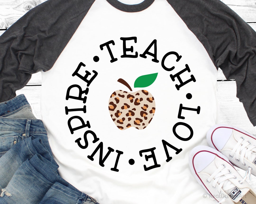 Teach Love Inspire Svg, Funny Teacher Svg, Teacher Shirt Svg, School ...