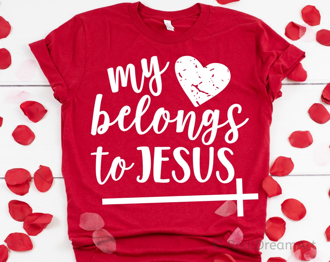 My Heart Belongs to Jesus Svg, Christian Svg, Bible Quote Svg, Blessed ...