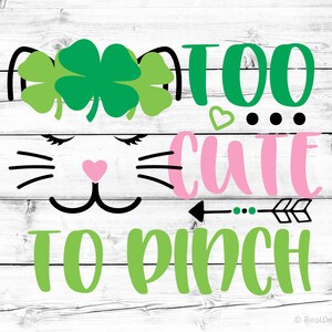 Girl St Patricks Svg, Pinch Proof Svg, Too Cute to Pinch, Kids St ...