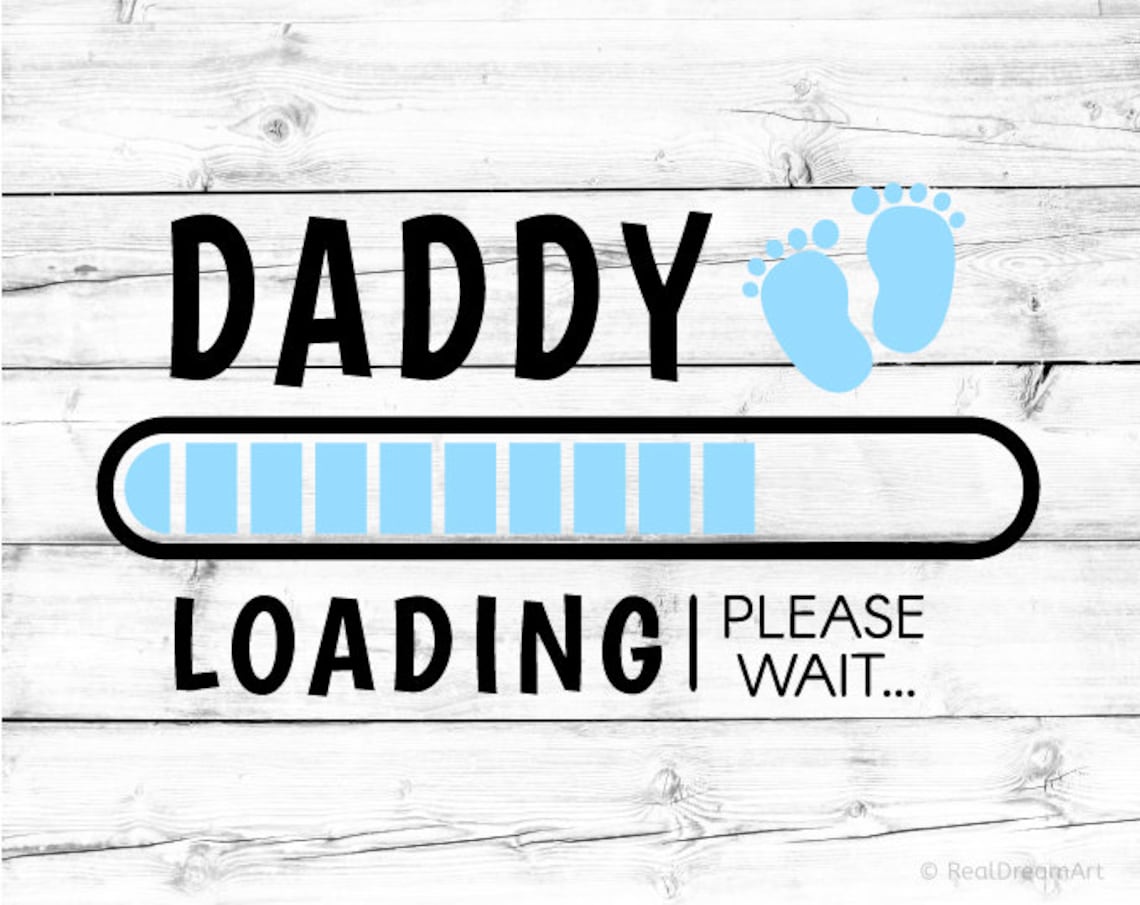 Daddy Loading Svg Daddy to Be Svg Expecting Father Svg - Etsy