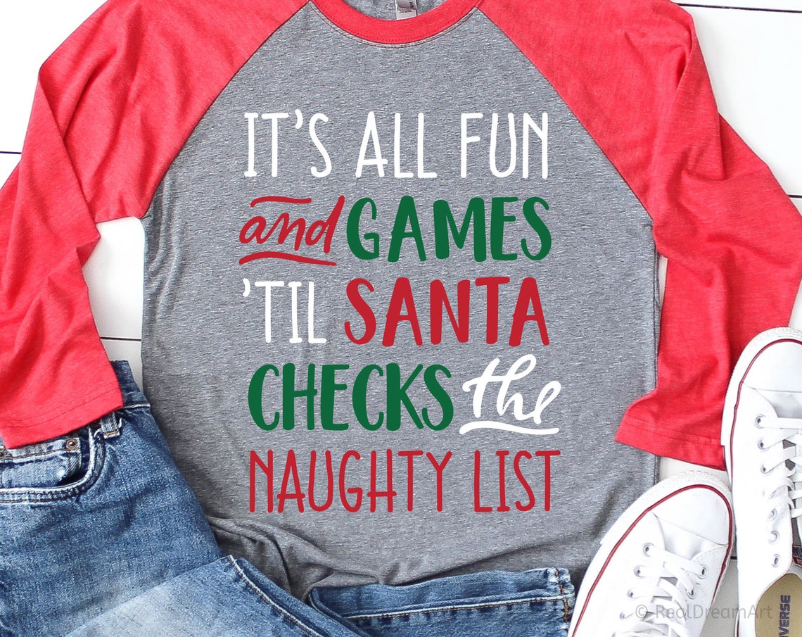 Funny Santa Svg Its All Fun And Games Until Santa Checks The Etsy