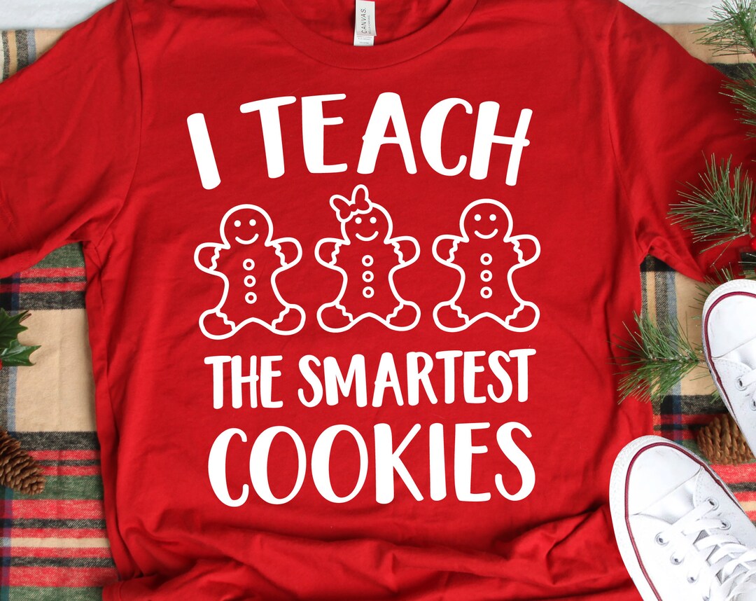 Christmas Teacher Svg, I Teach the Smartest Cookies, School Teacher ...