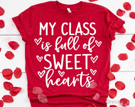 Teacher Valentines Day Svg My Class is Full of Sweethearts | Etsy