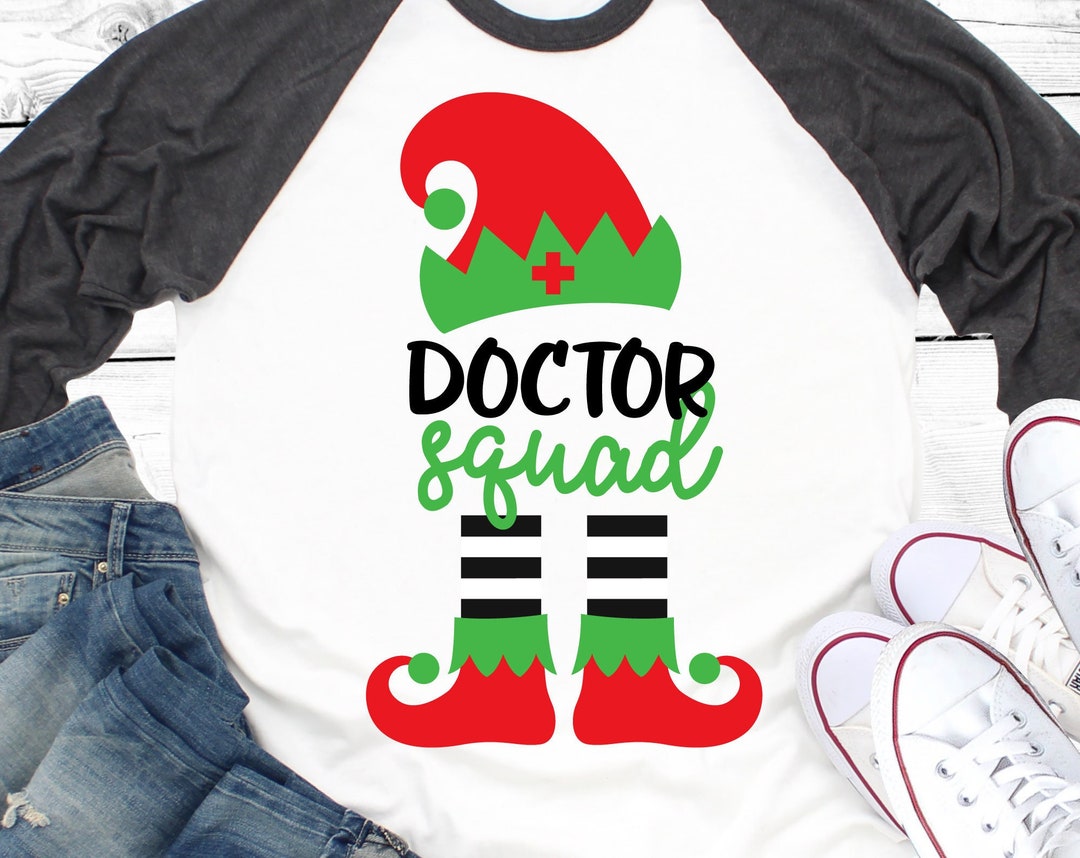Doctor Squad Svg, Elf Squad Svg, Christmas Svg, Nurse Christmas Shirt ...