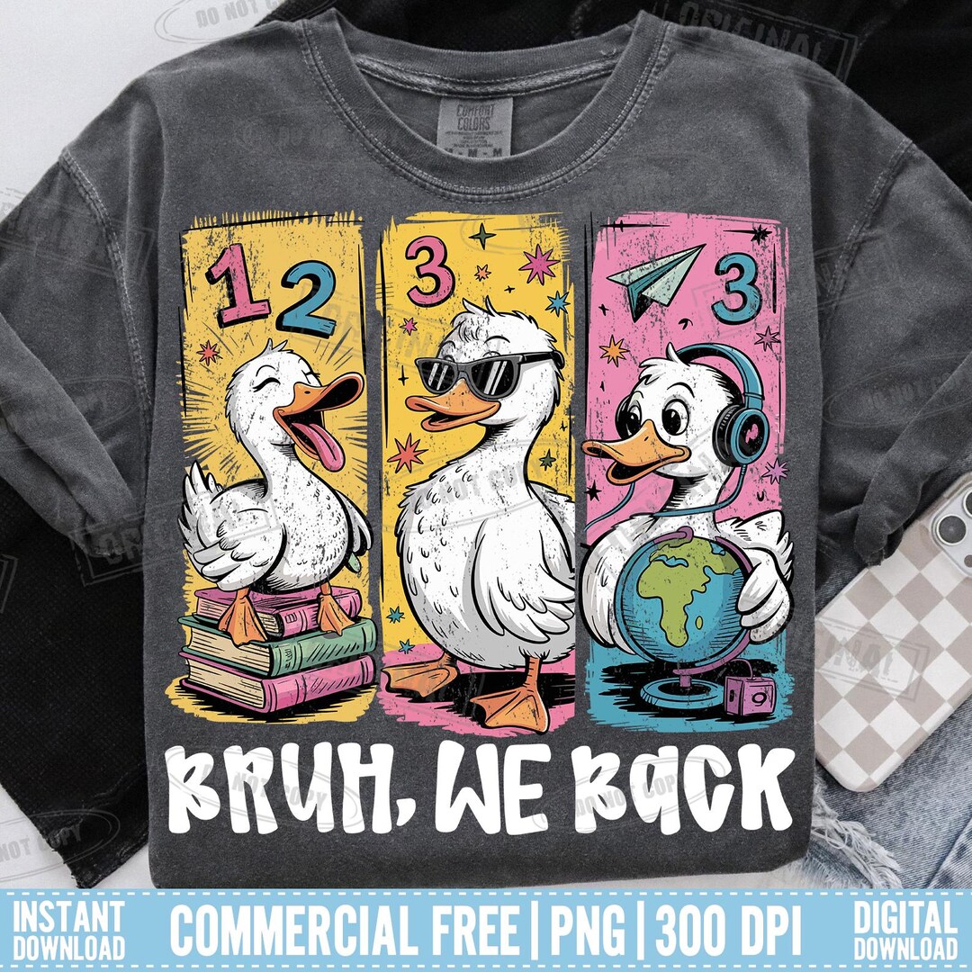Bundle 2 Bruh We Back PNG, Silly Goose Back to School Graphic, Retro ...