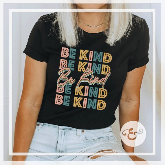 Be Kind Screen Print Transfer high Heat Formula // Ready to - Etsy