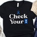 Check Your Colon T-shirt / Dark Blue Ribbon / Colon Cancer Shirt ...