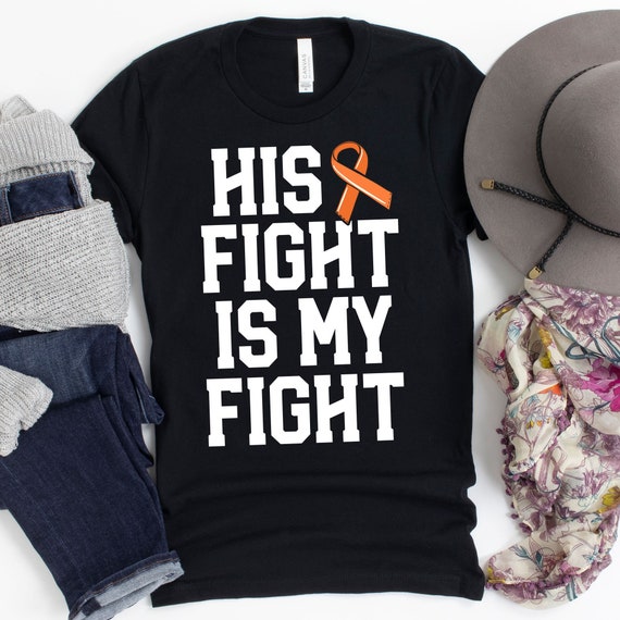 His Fight is My Fight T-shirt / His Fight My Fight / Orange - Etsy