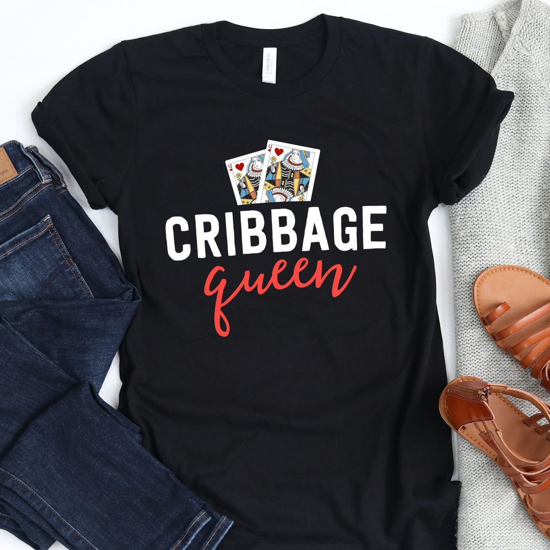 Cribbage Queen T-shirt / Gift for Her / Cribbage Queen / Cribbage Card ...