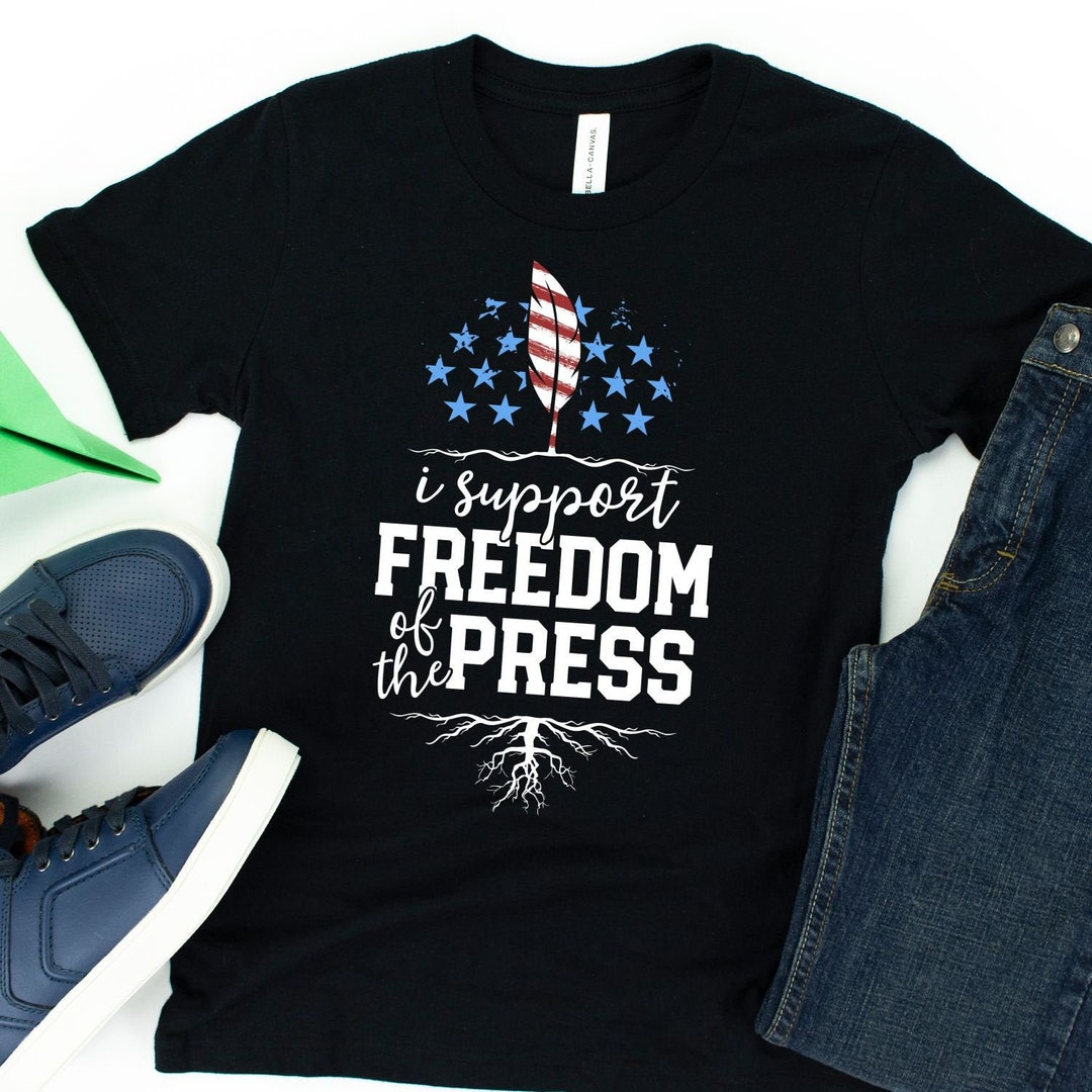 I Support Freedom of the Press T-shirt / Journalist Shirt / 1st ...