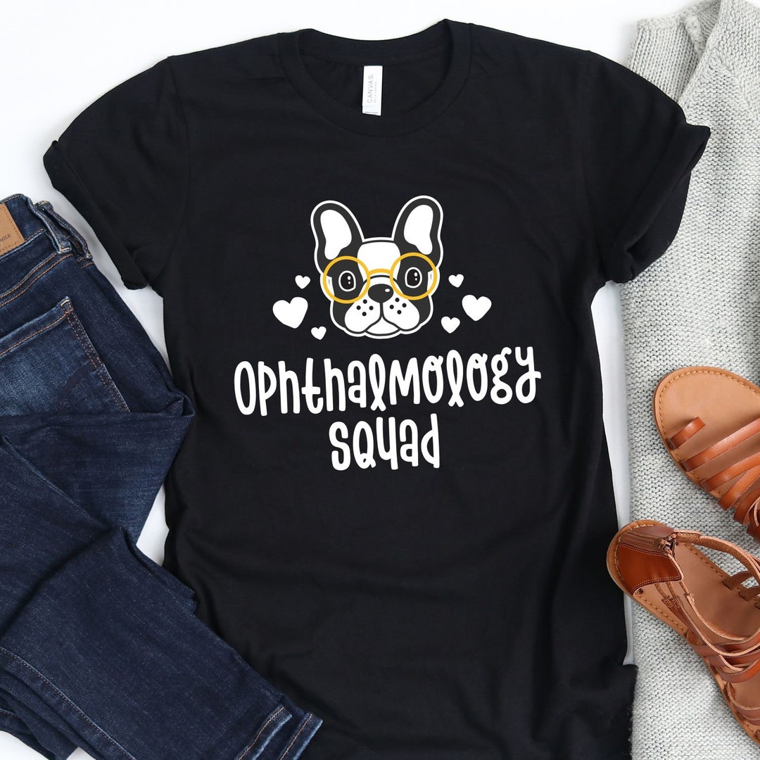 Ophthalmology Squad T-shirt / Ophthalmology Gift / Ophthalmology Squad ...