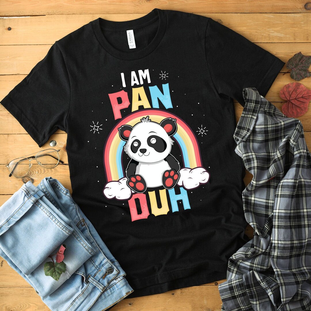I Am Pan Duh Shirt Gay Pride Bisexual Pride Pride Rainbow Pansexual