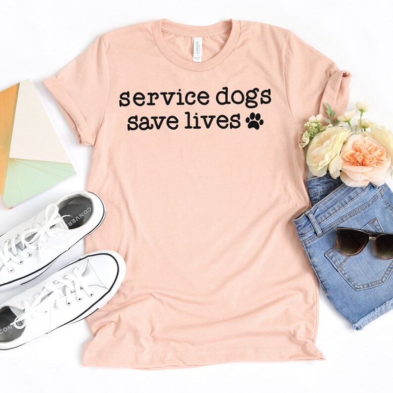 Service Dogs Save Lives T-shirt / Working Dog Shirt / Service - Etsy