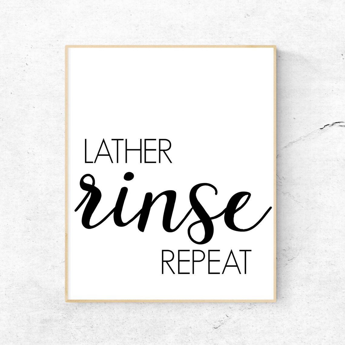 Lather Rinse Repeat Wall Art Print / Bathroom Printable / Bathroom Wall ...