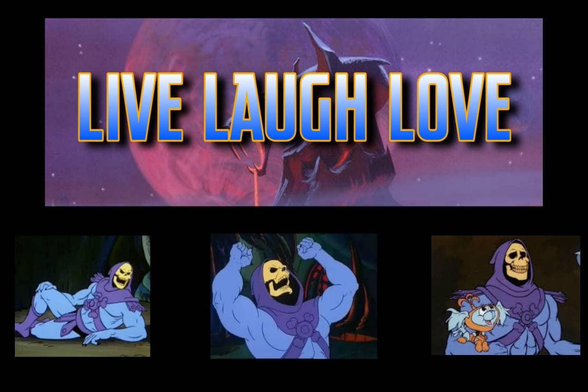 LIVE LAUGH LOVE Skeletor print - Etsy France