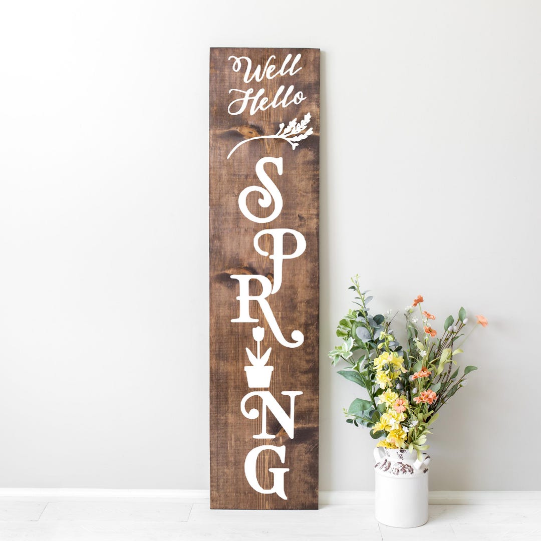 Well Hello Spring Flowers ~ Wooden Sign, Porch Sign, Outdoor Sign ...