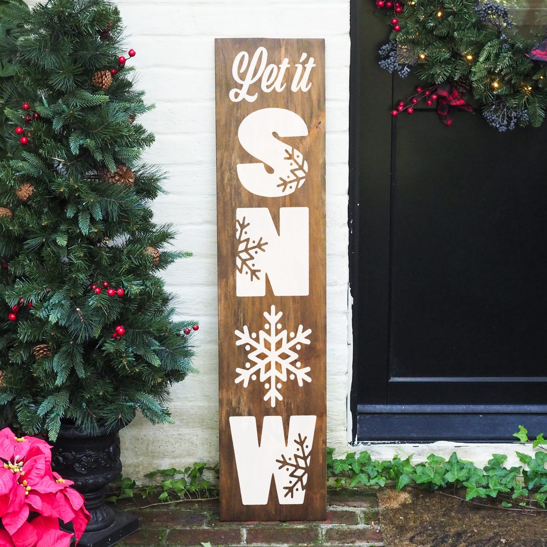 Let It Snow ~ Wooden Sign, Porch Sign, Outdoor Sign, Custom Porch Sign ...
