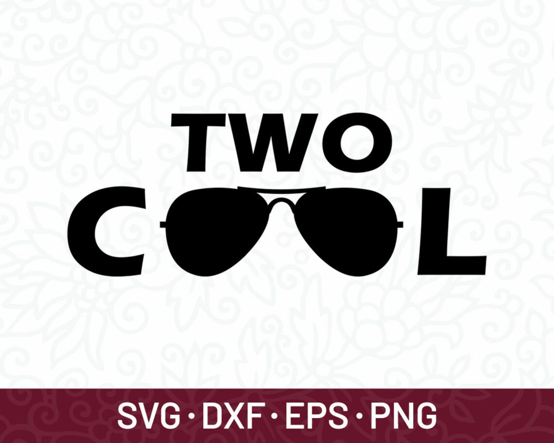 Two Cool Svg Cool Sunglasses Svg Sunglasses Svg File - Etsy