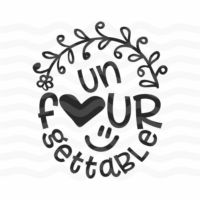 Un Four Gettable Svg Four Years Old Four Svg 4th Birthday - Etsy