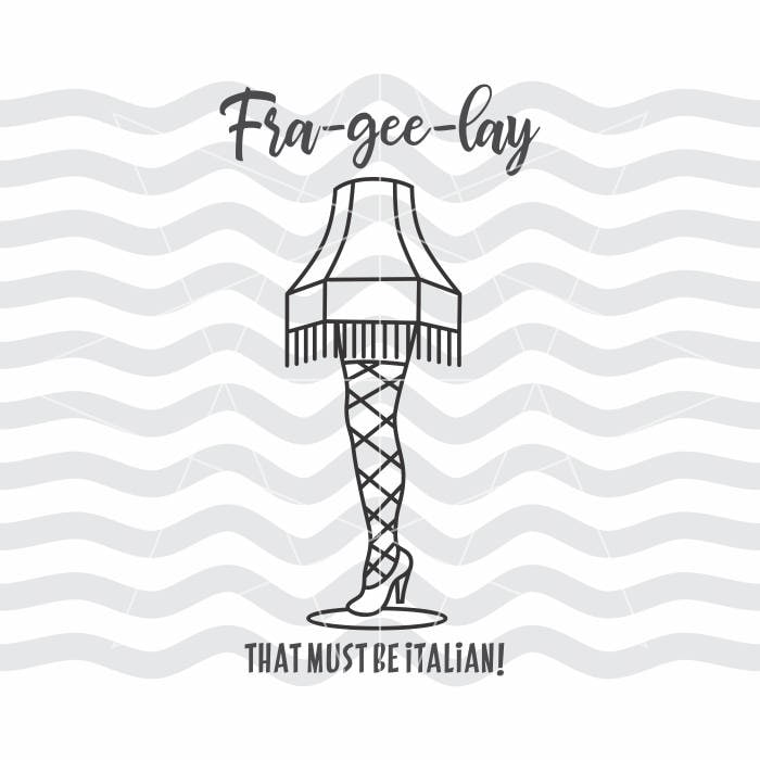 Leg Lamp, Leg Lamp Svg, Leg Lamp Dxf, Fra Gee Lay Svg, Frageelay Svg ...