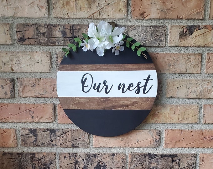 Our Nest Sign//circular Our Nest Sign//wooden Our Nest Sign//circular ...