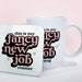 This is My Fancy New Job Mug Mug, Mugs With Sayings, 11oz Ceramic Mug ...