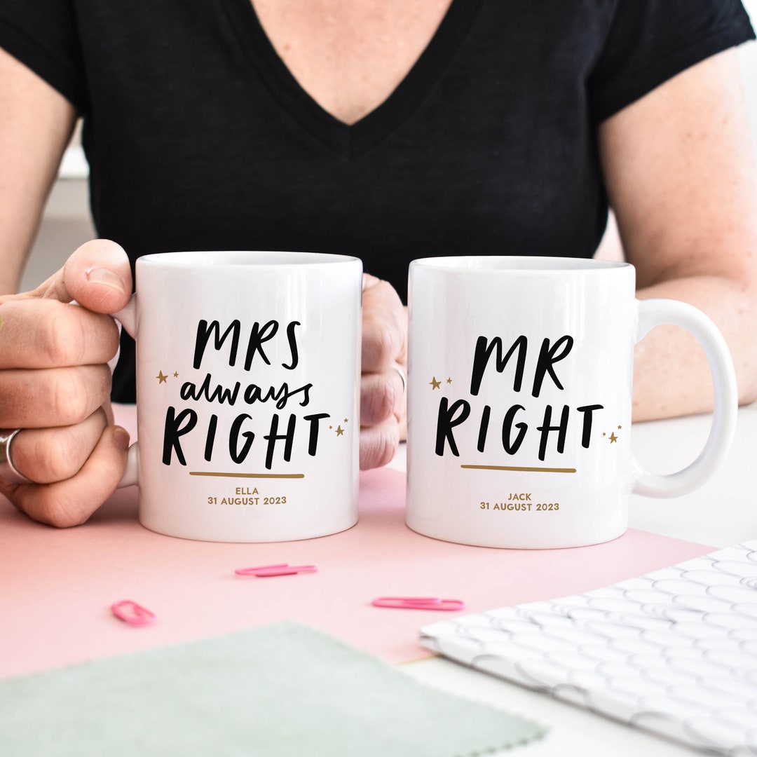 Personalised Wedding Gift, Mr Right Mrs Always Right, Couples Mug Set ...