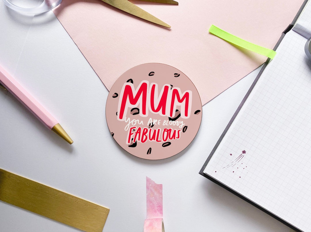 Mum You Are Fabulous Coaster, Mother's Day Coaster, Mum Birthday ...