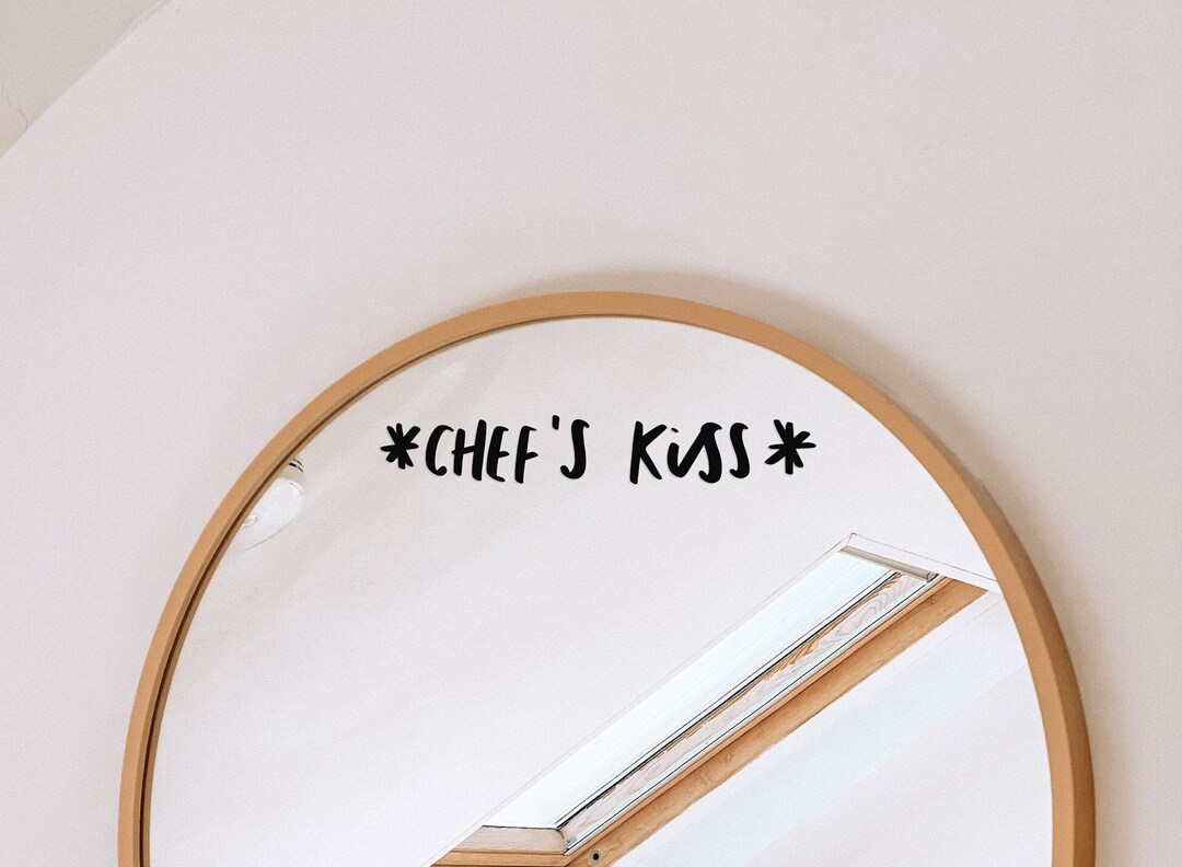 Mirror Decal, Chef’s Kiss Vinyl Mirror Decal, Mirror Decor, Vinyl ...