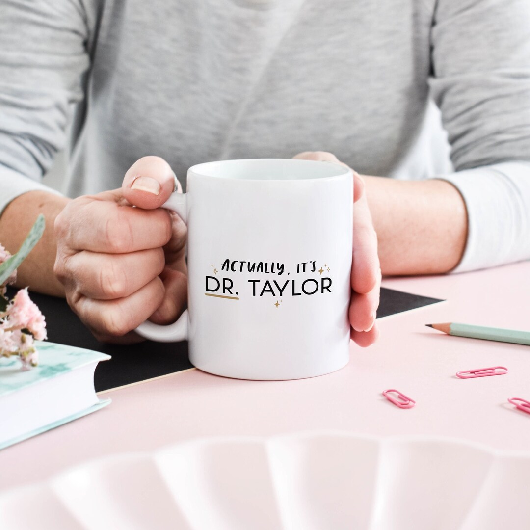 Personalised Doctor Gift, It's Dr Actually Mug, PHD Gift, Graduation ...
