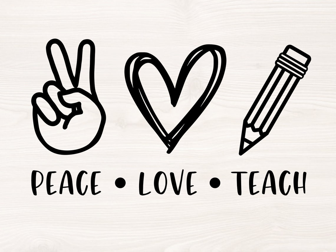 Peace love teach SVG PNG Files for cutting machines digital | Etsy