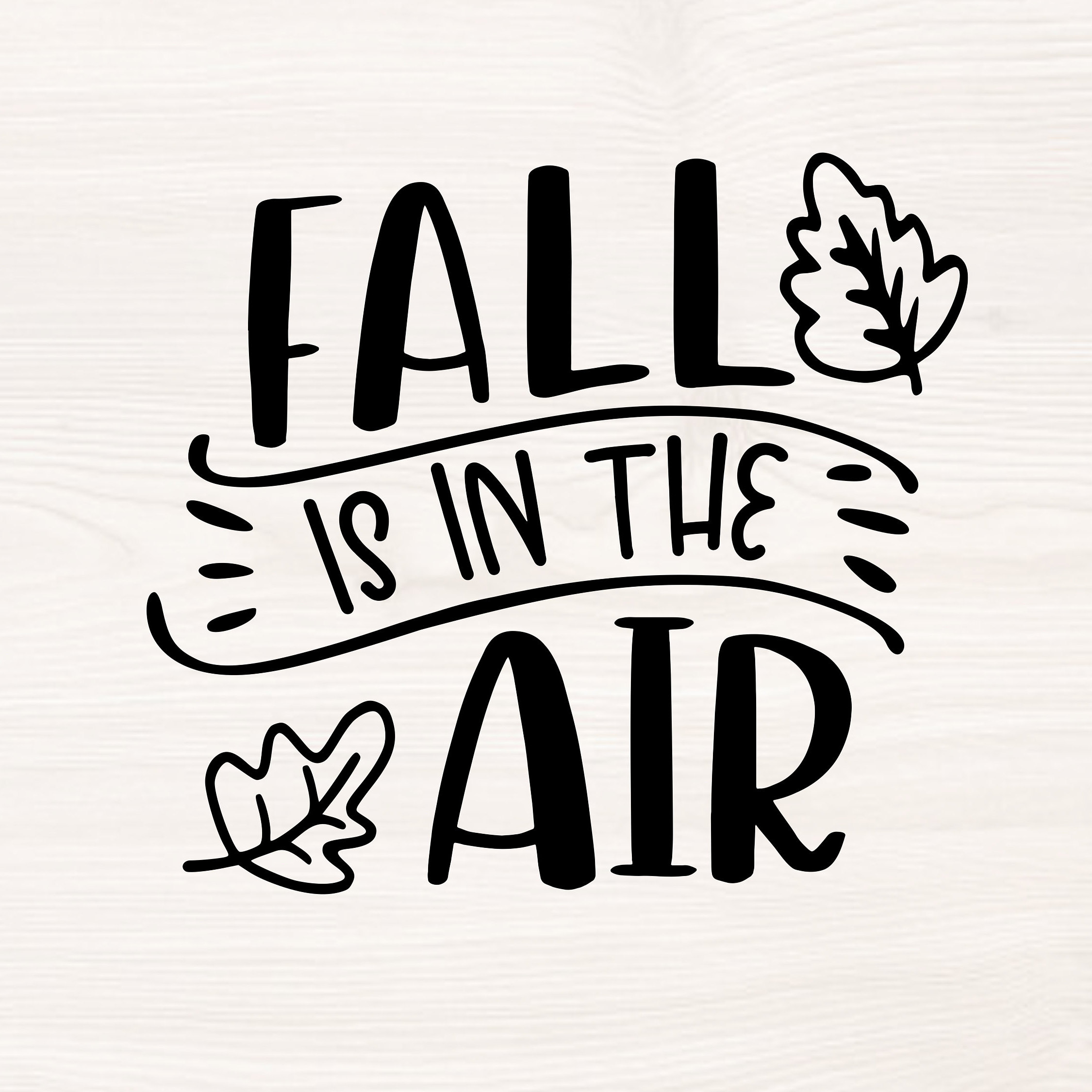 Fall is in the air SVG PNG Files for cutting machines digital | Etsy