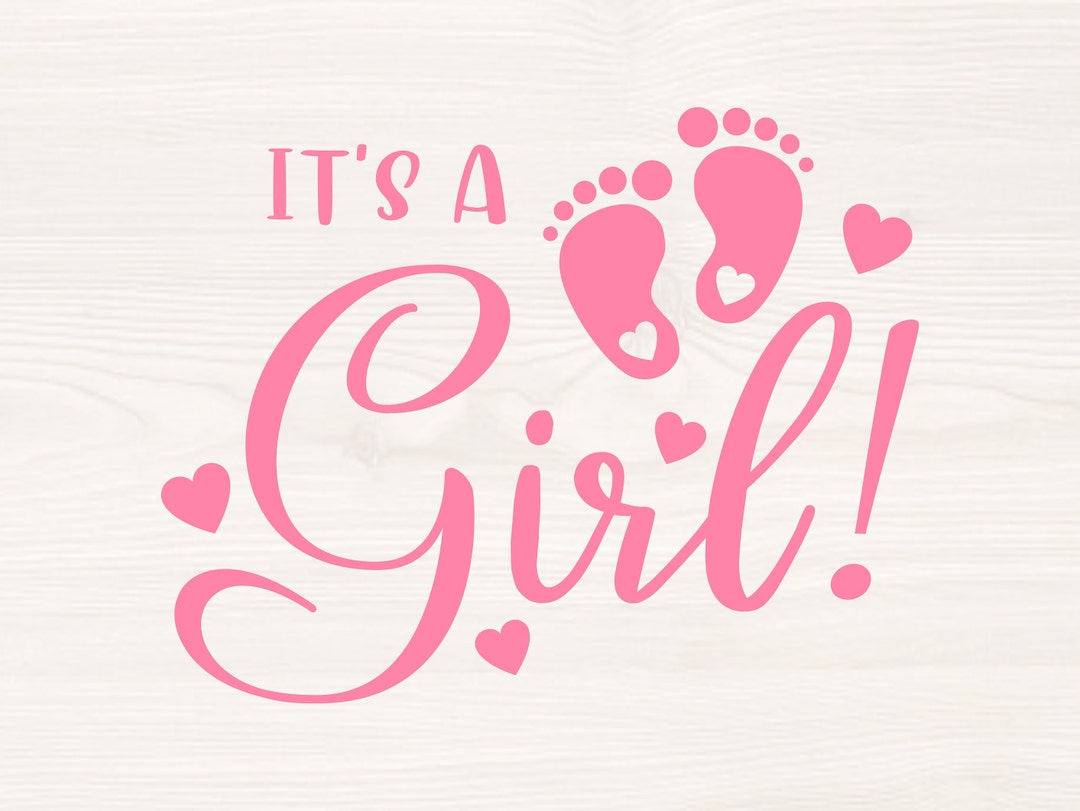 It's a Girl! SVG PNG Files for Cutting Machines, Digital Clipart ...
