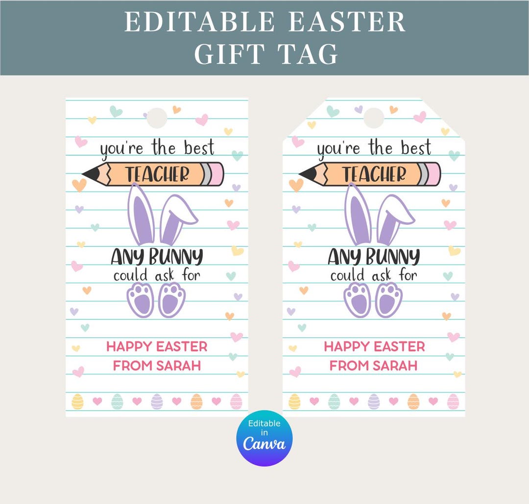 Editable Easter Gift Tag for Teacher- Printable Canva Template (digital ...