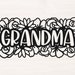 Floral Grandma SVG PNG Files for Cutting Machines, Digital Clipart ...