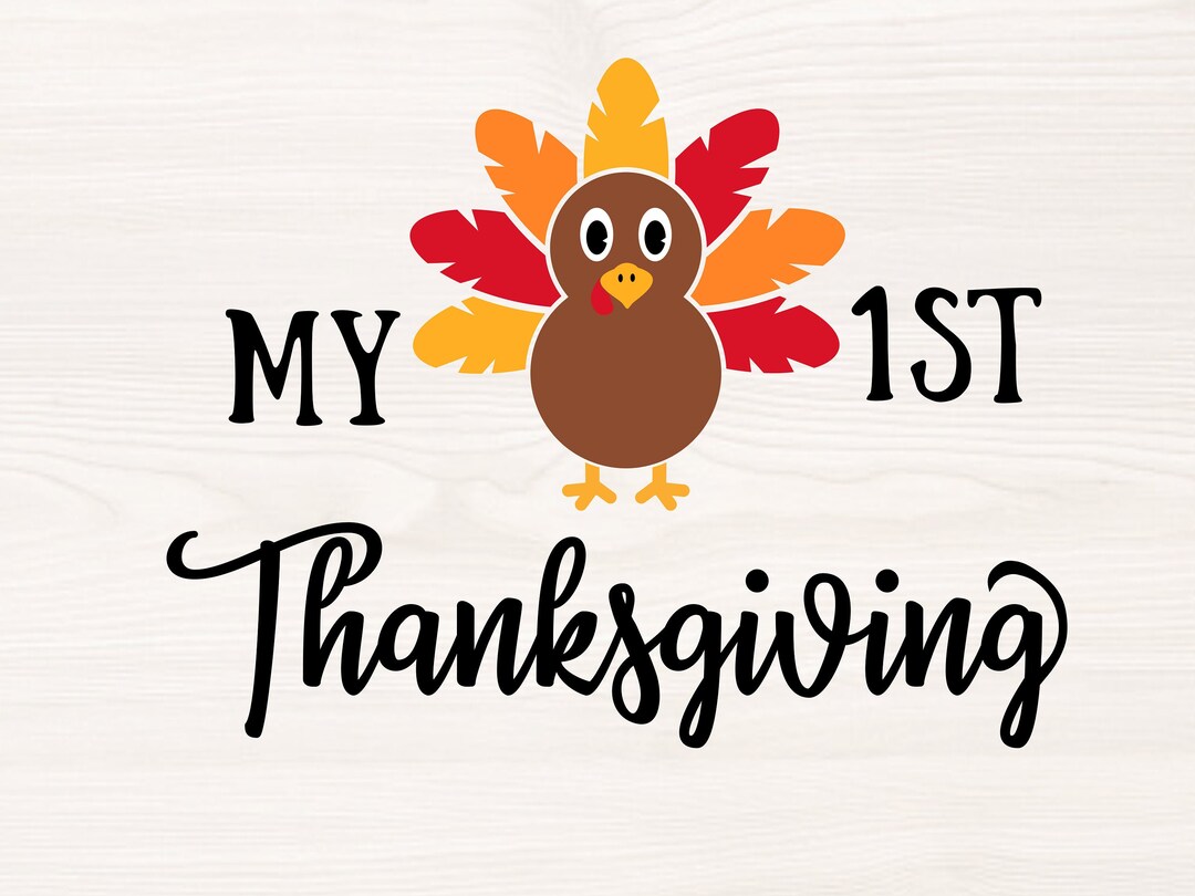 My First Thanksgiving SVG PNG, Baby Thanksgiving Clipart (digital ...