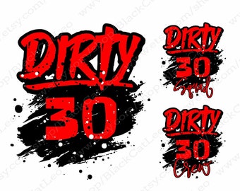 Dirty 30 svg | Etsy